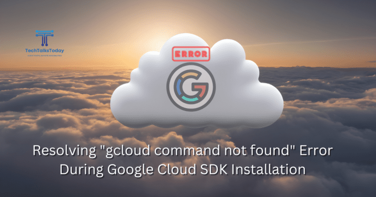 Fix "gcloud command not found" Error: Google Cloud SDK