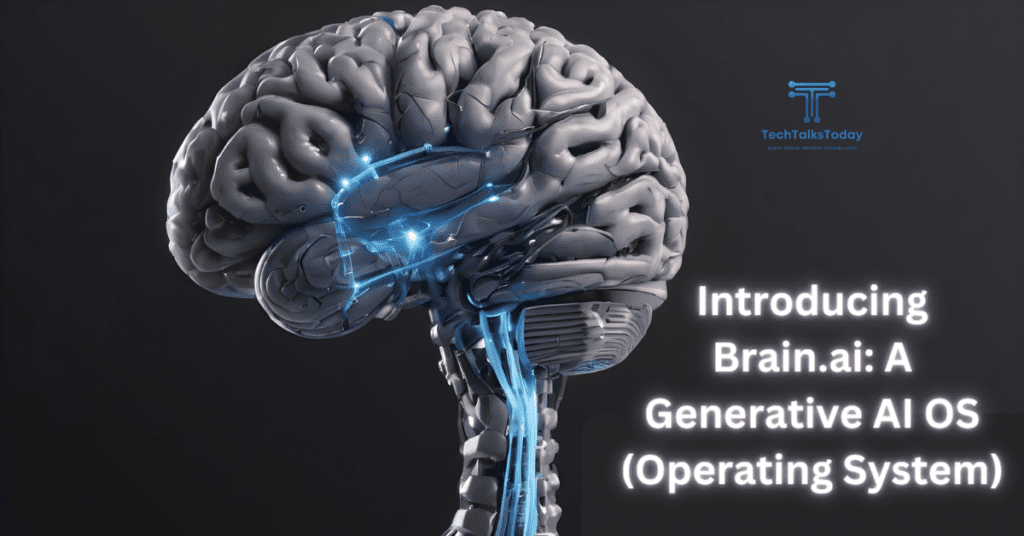 Generative AI OS Brain.ai: Unleashing the Power