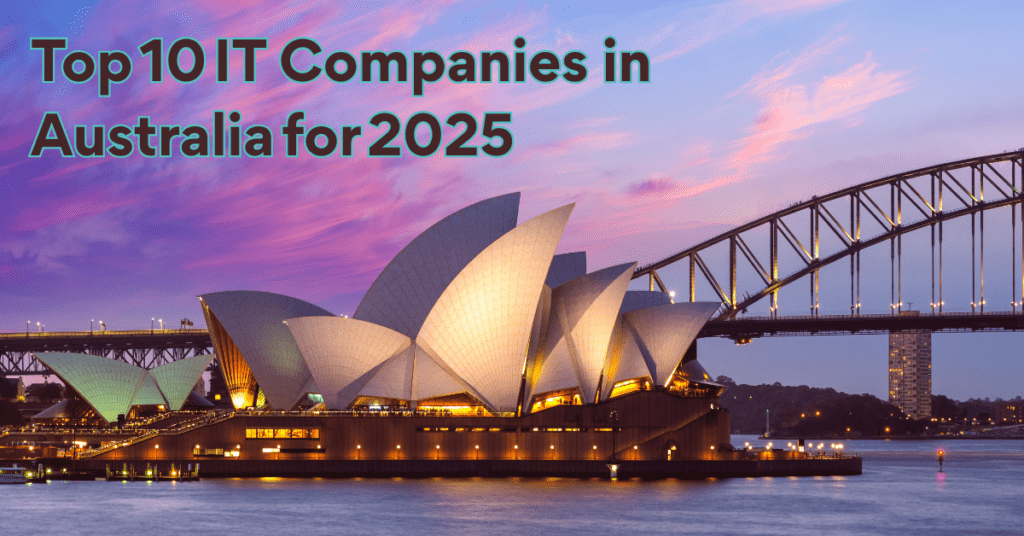 Top 10 IT Companies in Australia for 2025 Ranking